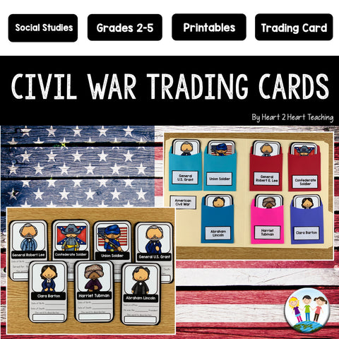 Civil War Trading Cards – Heart 2 Heart Teaching