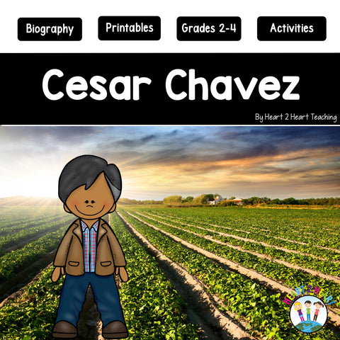 The Life Story of Cesar Chavez Activity Pack – Heart 2 Heart Teaching