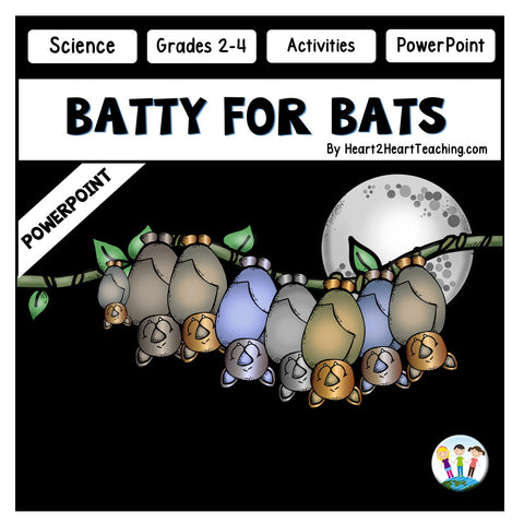 All About Those Batty Bats Powerpoint – Heart 2 Heart Teaching