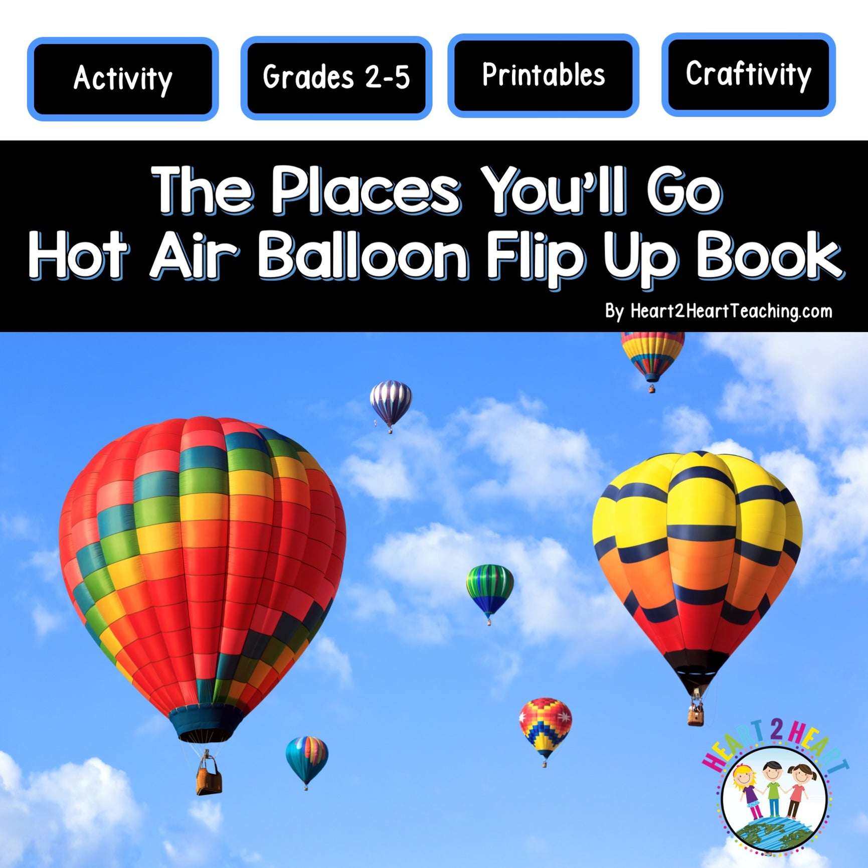 The Places You'll Go Activities: Hot Air Ballon Flip Up – Heart 2 Heart ...