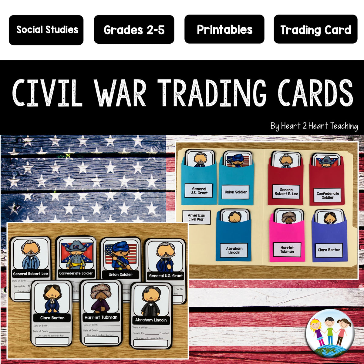 Civil War Trading Cards – Heart 2 Heart Teaching