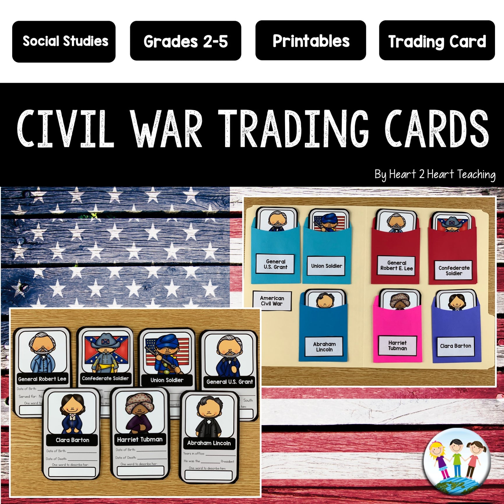 Civil War Trading Cards – Heart 2 Heart Teaching