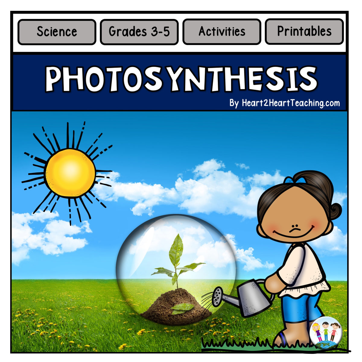 Photosynthesis Activities for Science Centers – Heart 2 Heart Teaching