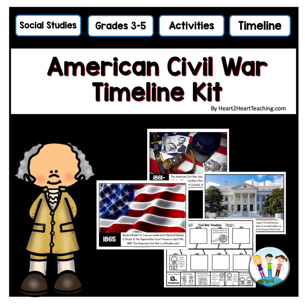 Civil War Timeline and Bulletin Board Kit – Heart 2 Heart Teaching