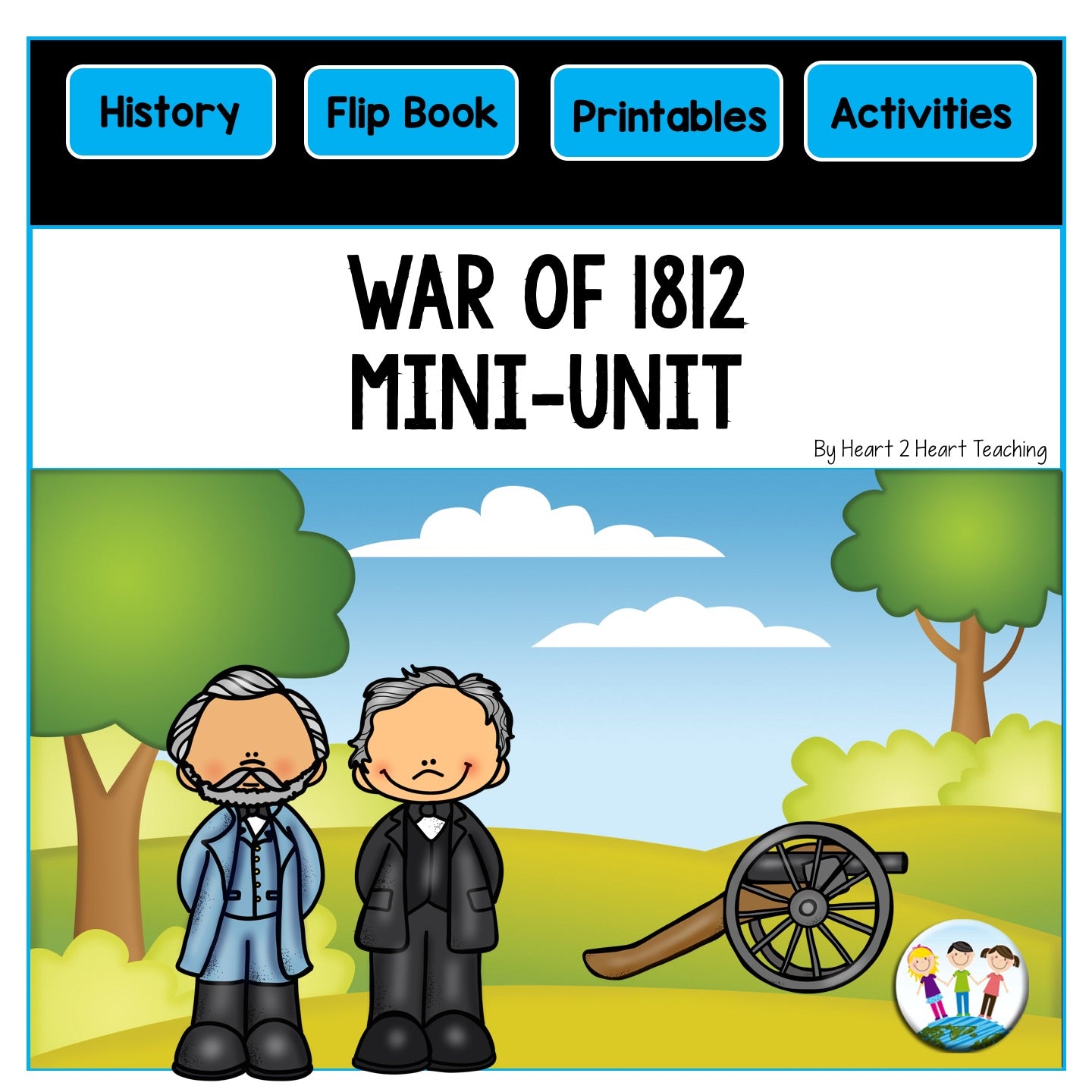 War of 1812 Activities: A Mini-Unit & Flip Book – Heart 2 Heart Teaching