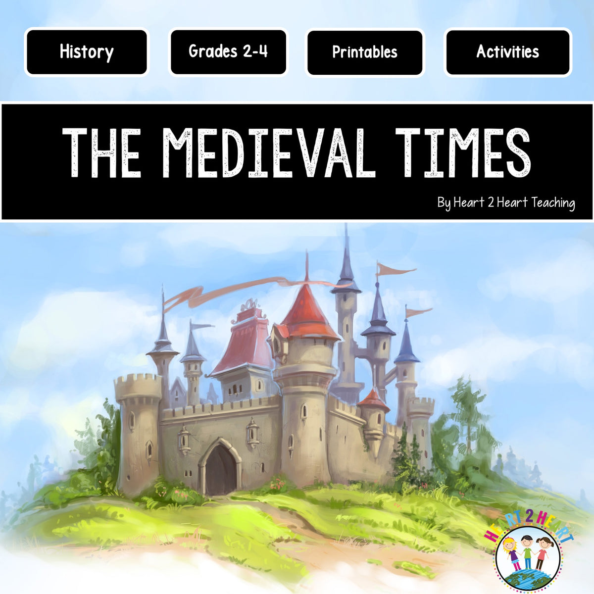 Medieval Times Unit – Heart 2 Heart Teaching