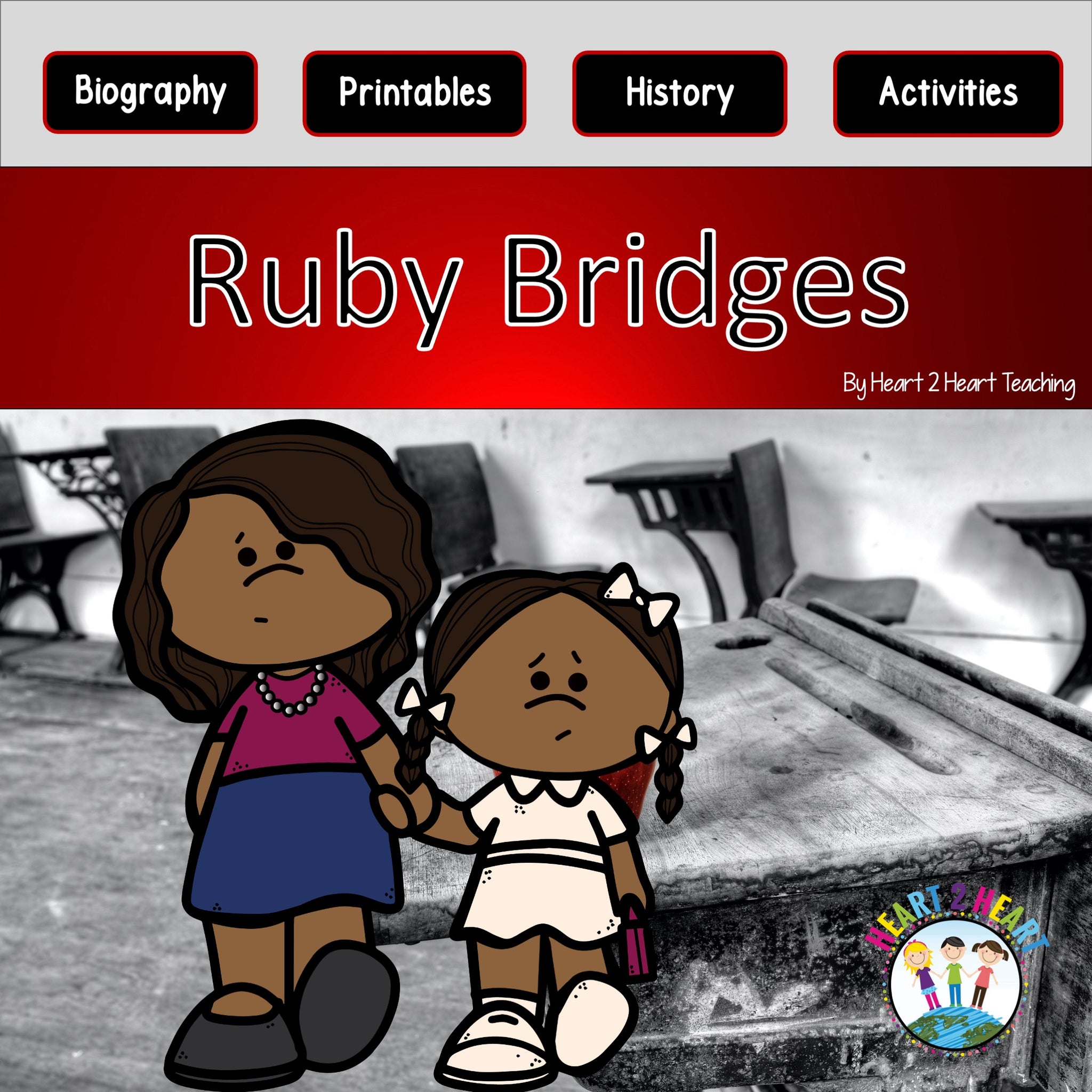 The Life Story of Ruby Bridges Activity Pack – Heart 2 Heart Teaching