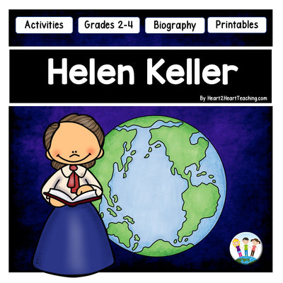 The Life Story of Helen Keller Activity Pack – Heart 2 Heart Teaching