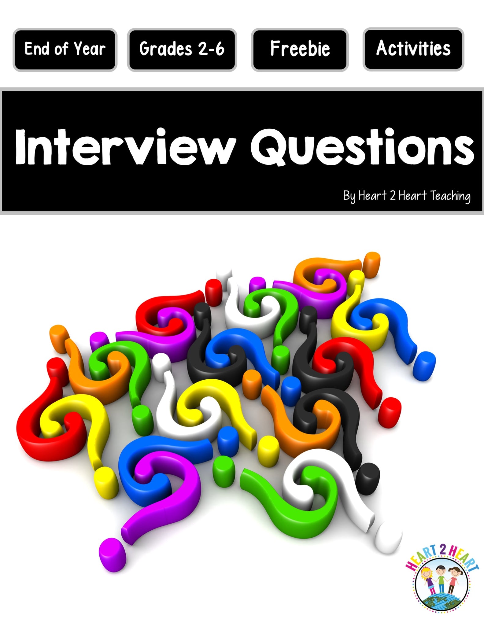 End of the Year Interview Questions Freebie – Heart 2 Heart Teaching