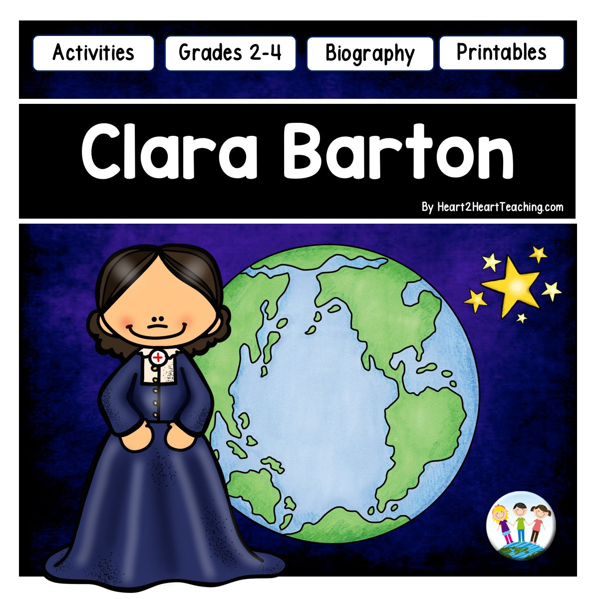 The Life Story of Clara Barton Activity Pack – Heart 2 Heart Teaching