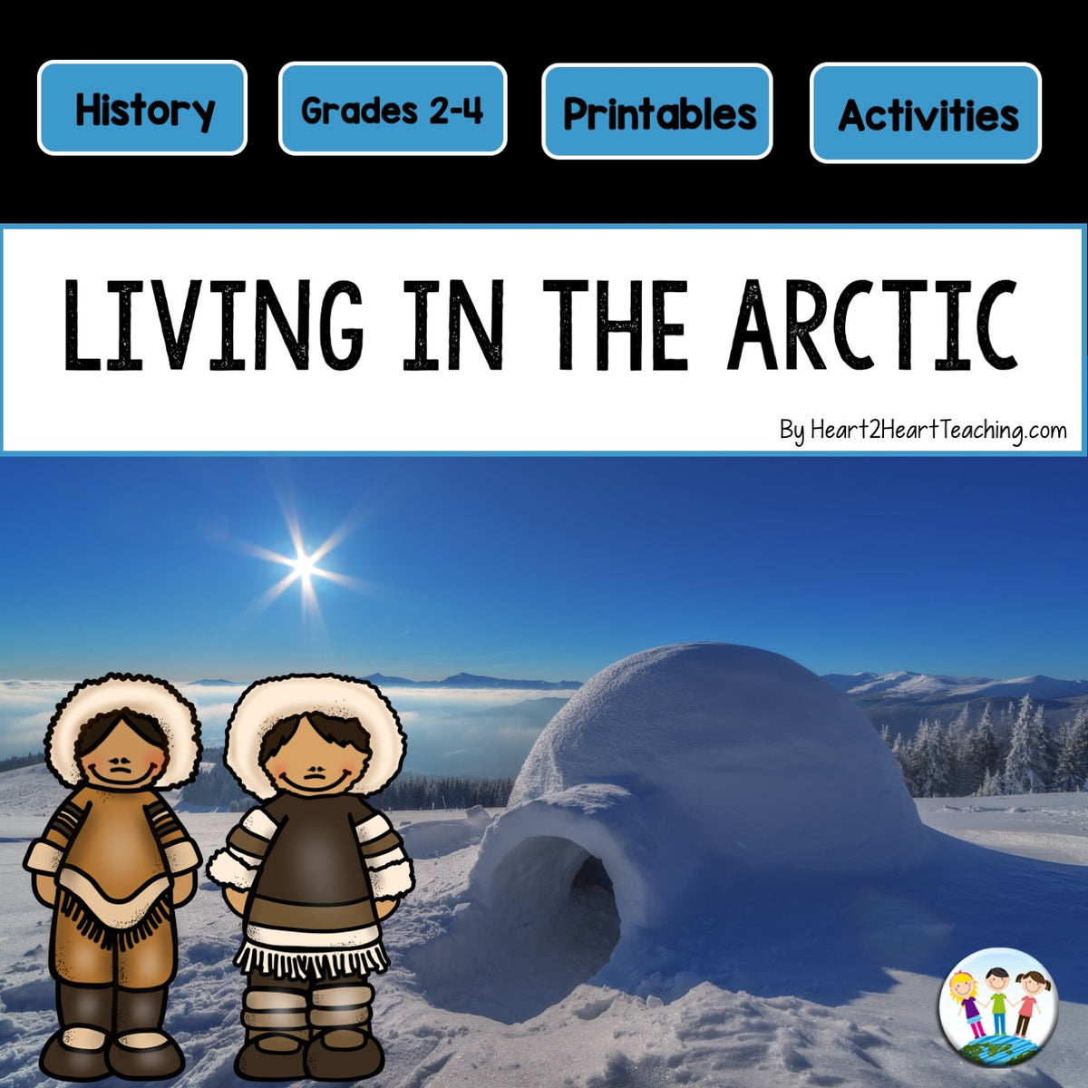 Native Americans: That Lived in the Arctic Region – Heart 2 Heart Teaching