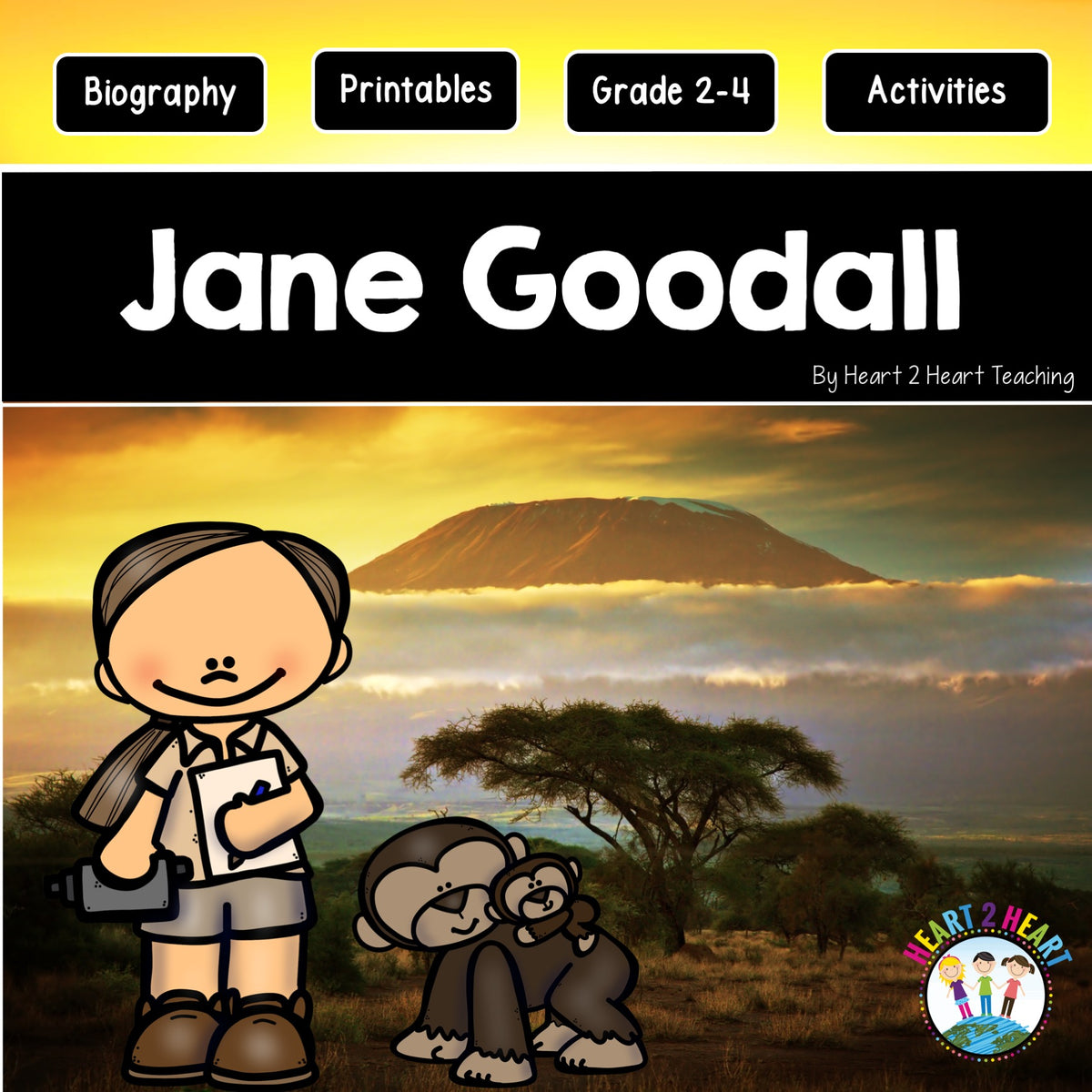 The Life Story of Jane Goodall Activity Pack – Heart 2 Heart Teaching