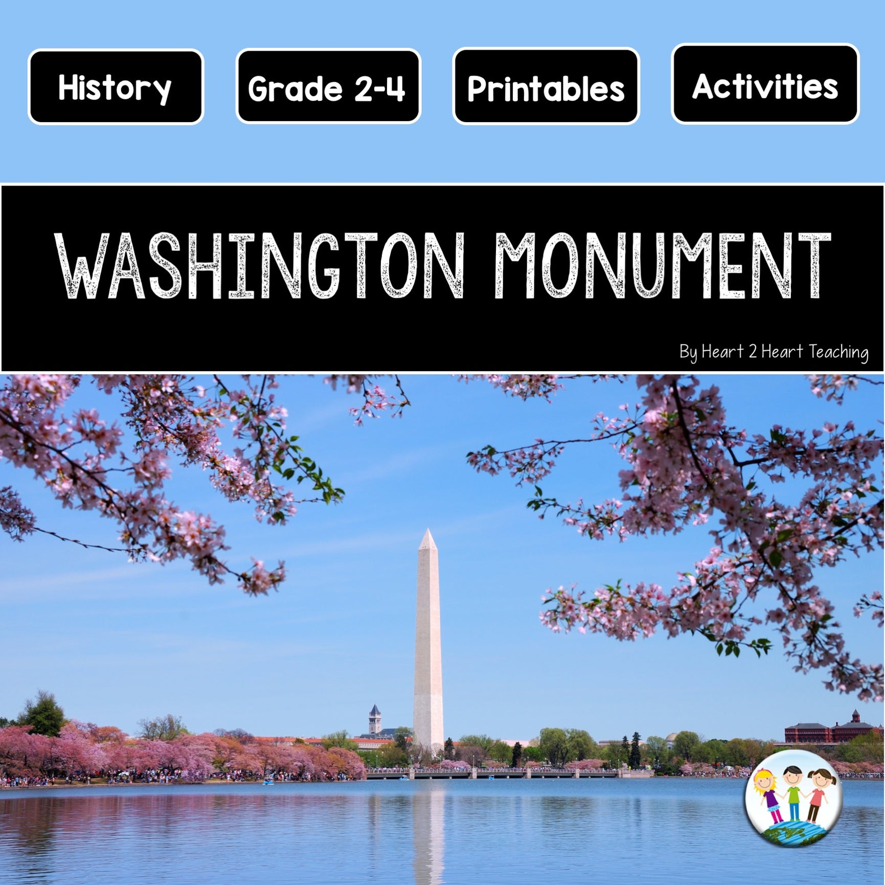 The Washington Monument Mini Unit with Flip Book – Heart 2 Heart Teaching